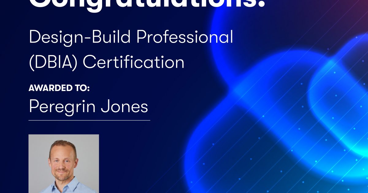 Peregrin Jones becomes a certified Design-Build Professional®! | P2S
